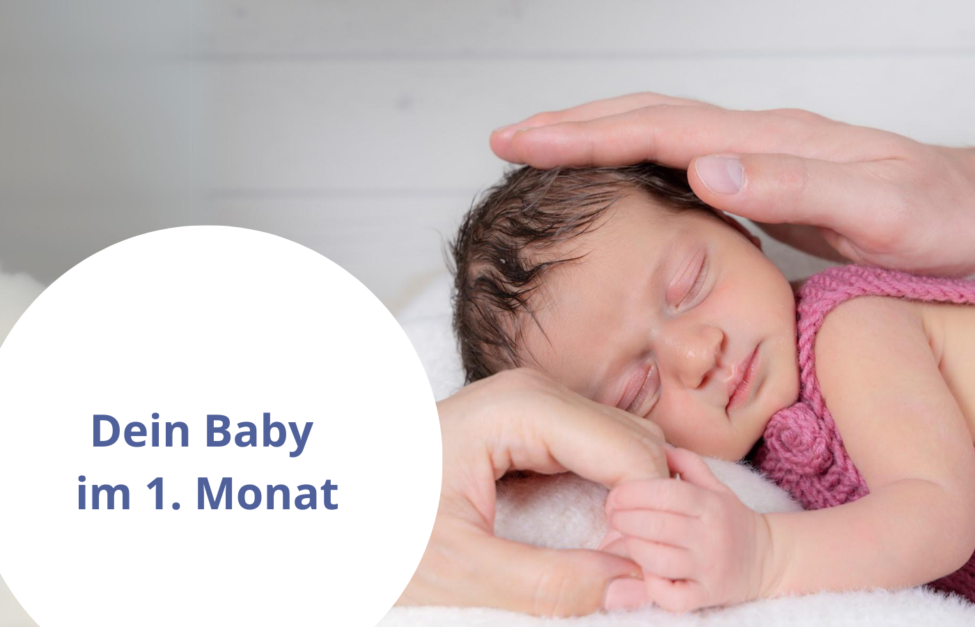 Die ersten Wochen mit deinem Baby